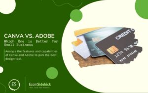 Canva vs Adobe: Which One is Better for Your Small Business - EcomSidekick