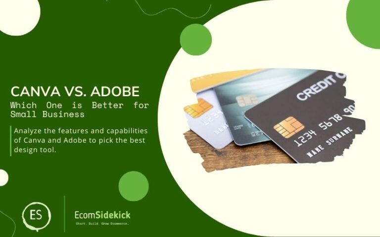 Canva vs Adobe: Which One is Better for Your Small Business - EcomSidekick